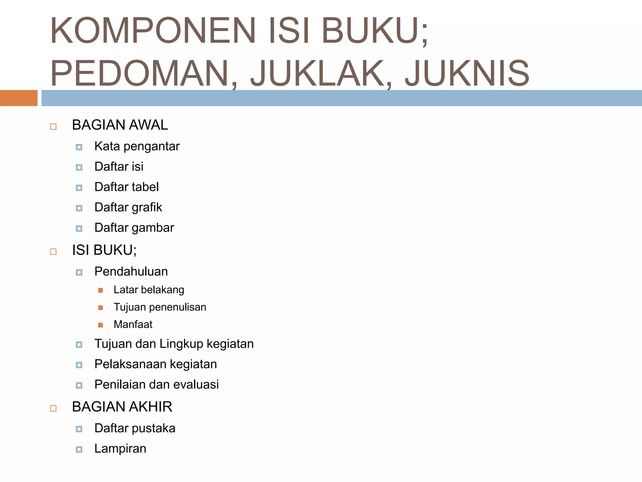 Penyusunan buku pedoman, juklak, juknis dan standar gizi | PPTX