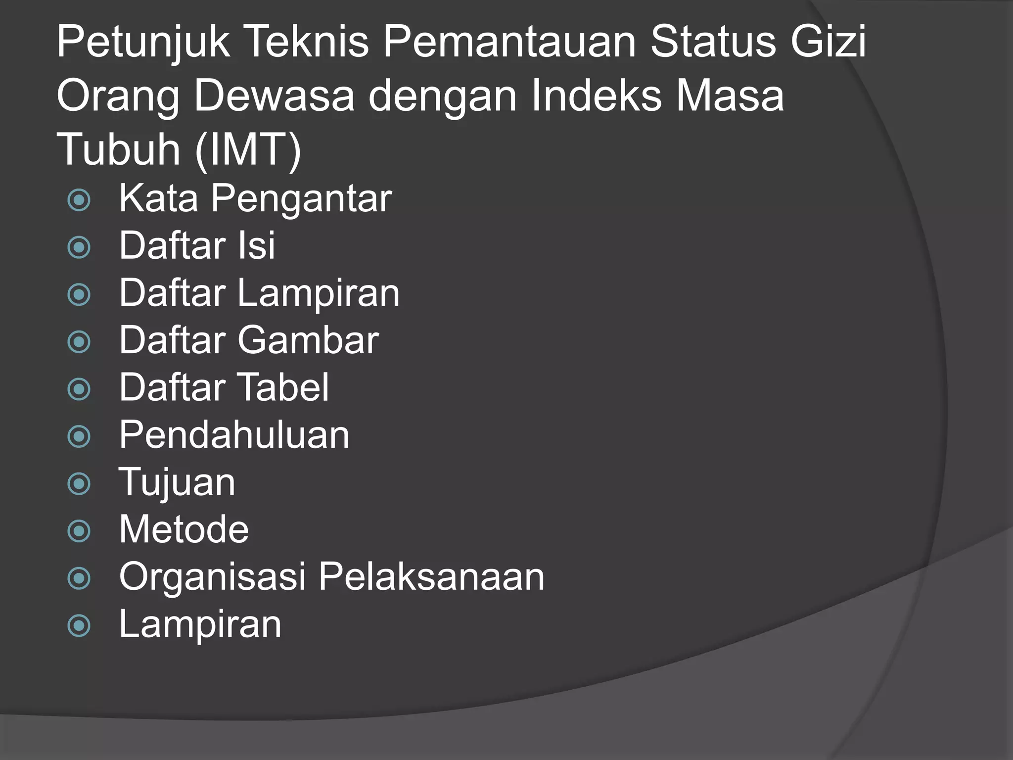 Penyusunan buku pedoman, juklak, juknis dan standar gizi | PPTX