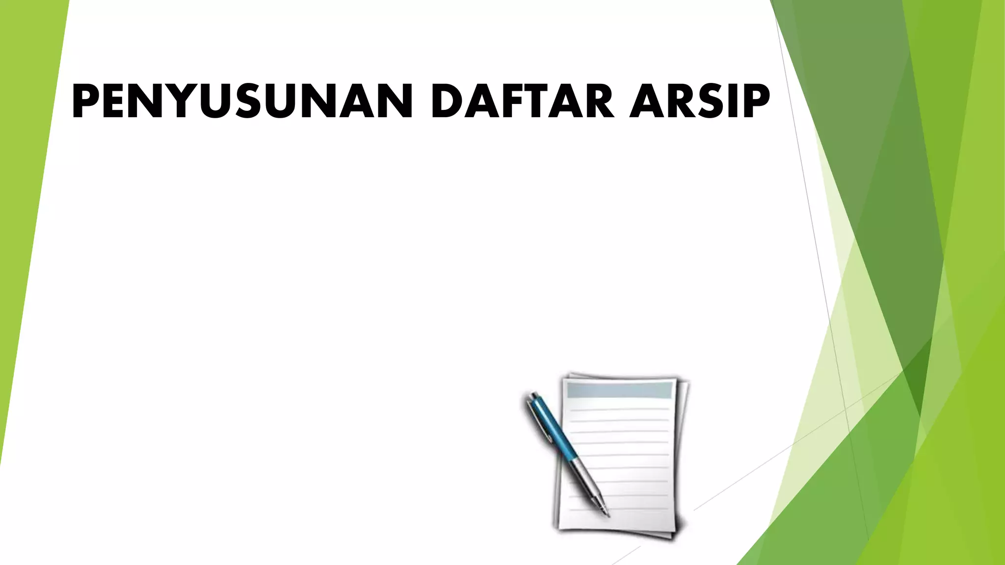 Penyusunan daftar arsip | PPTX