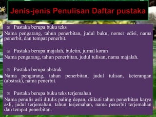 CARA MENYUSUN DAFTAR PUSTAKA DAN JENIS JENIS DAFTAR PUSTAKA | PPTX