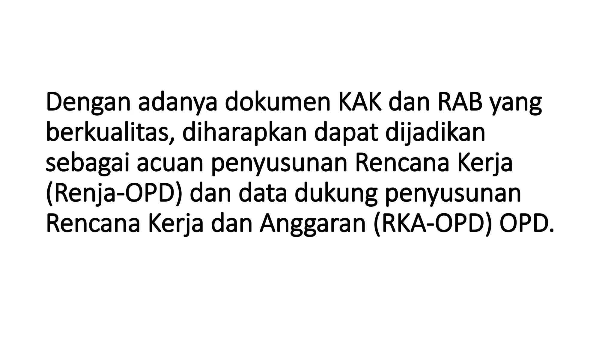 PENYUSUNAN KERANGKA ACUAN KERJA (KAK).pptx