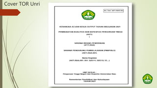 PENYUSUNAN KERANGKA ACUAN KERJA (KAK) TOR UNRI.pptx