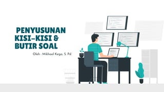 Penyusunan Kisi-Kisi Soal.pptx
