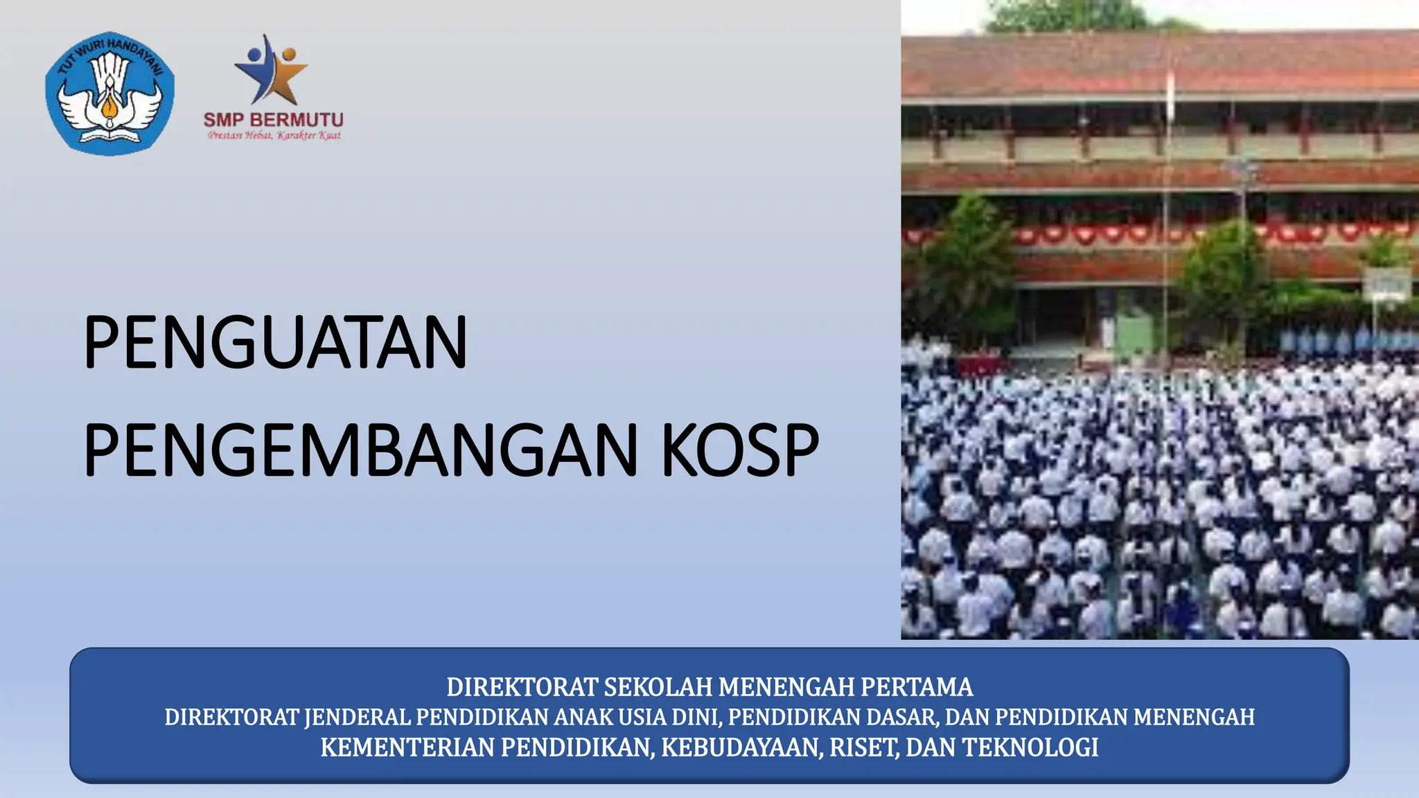 PENYUSUNAN KOSP berdasarkan Lingkungan Sekolah | PPT