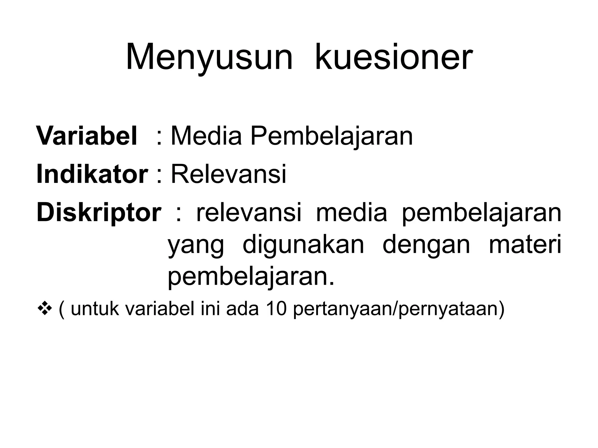PENYUSUNAN KUESIONER.ppt