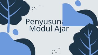 Penyusunan Modul Ajar SEKOLAH DASAR.pptx