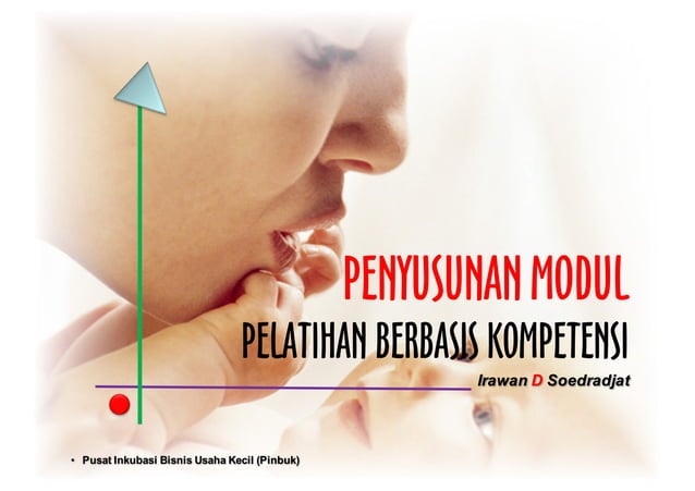 Penyusunan modul pelatihan berbasis kompetensi | PDF