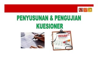 Penyusunan dan pengujian instrument penelitian | PPTX