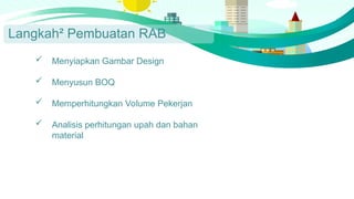 PENYUSUNAN RAB ( Rencana Anggaran biaya) | PPT