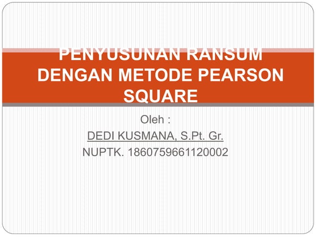 PENYUSUNAN RANSUM DENGAN METODE PEARSON SQUARE.pptx