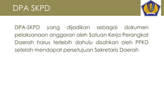 Penyusunan Rencana kerja dan Anggaran SKPD | PPT
