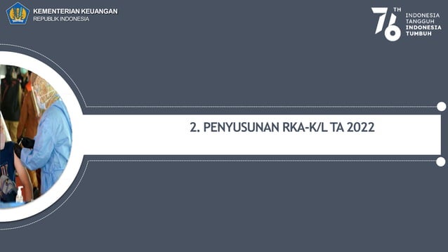 Penyusunan RKAKL dan Kebijakan Belanja KL TA 2022 - 28 sept 2021---.pptx