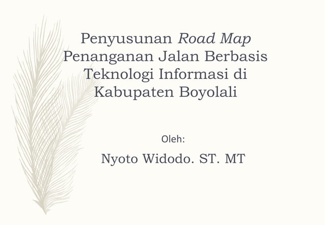 Penyusunan Roadmap Penanganan Jalan.pptx