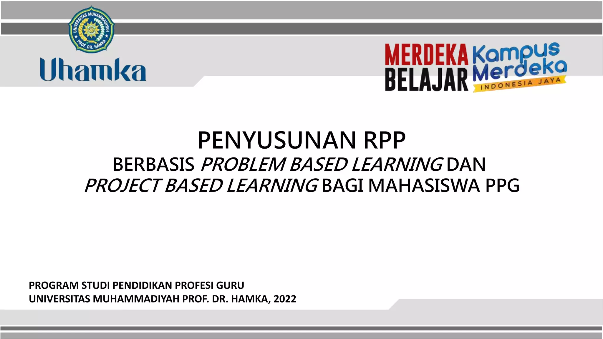 Penyusunan RPP berbasis PBL dan PjBL_PPG 2022.pptx