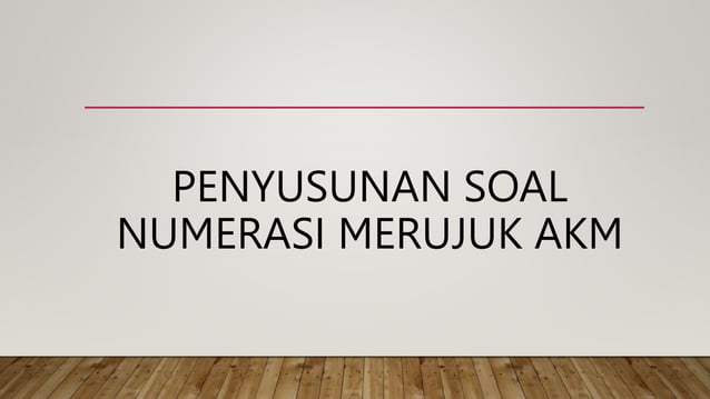 Penyusunan soal numerasi-Numerasi adalah kemampuan memahami dan ...