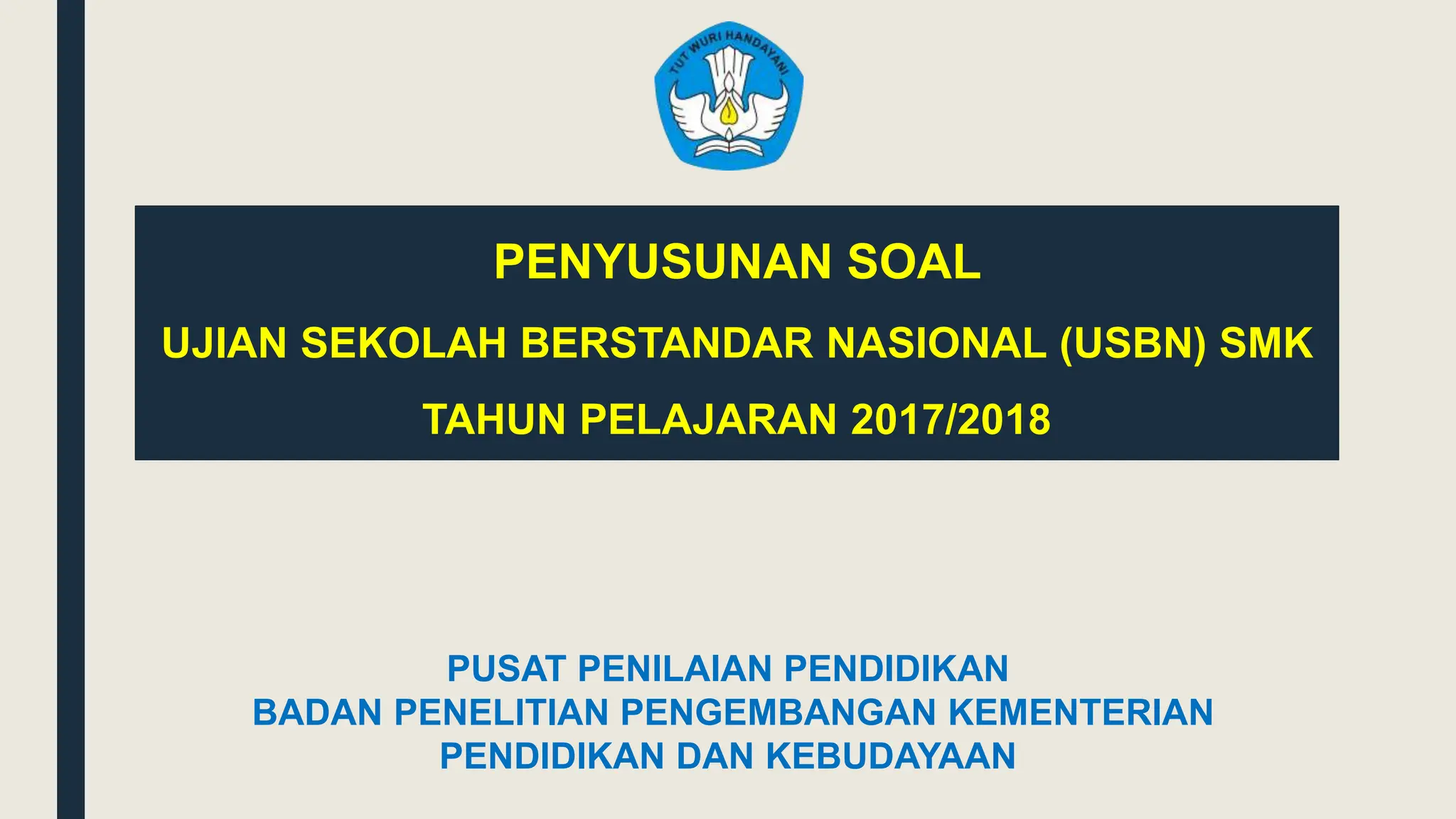 Penyusunan soal USBN Puspendik SMK-2018.pptx