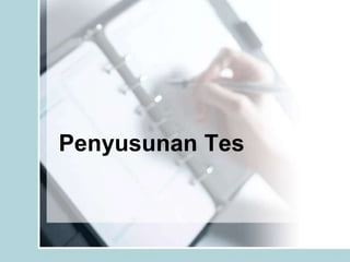 Penyusunan Tes | PPT