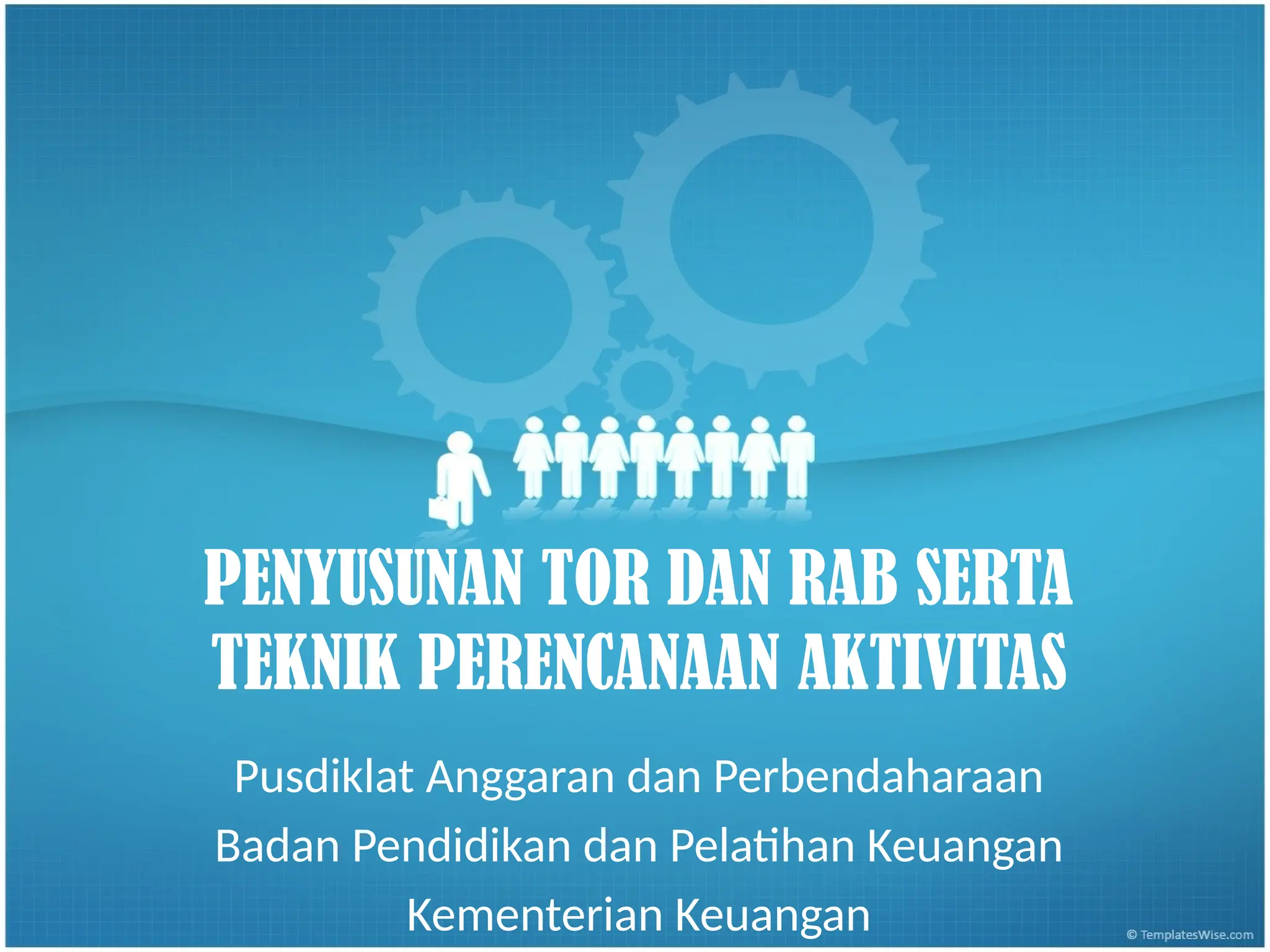 PENYUSUNAN TOR DAN RAB SERTA TEKNIK PERENCANAAN AKTIVITAS.ppt