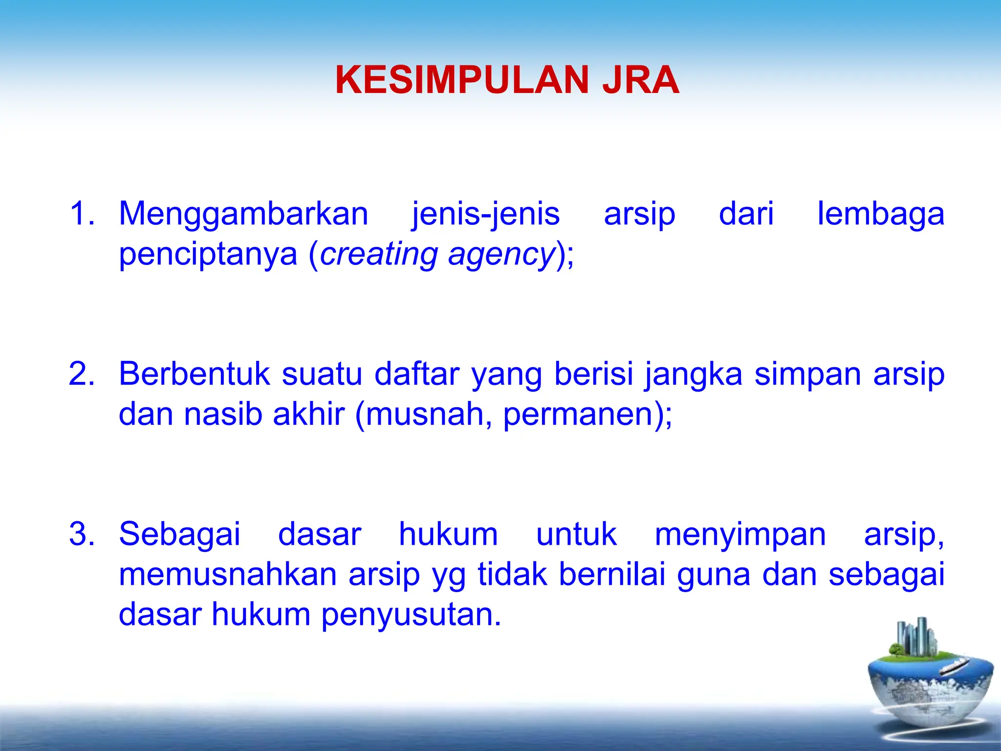 PENYUSUTAN DAN PENILAIAN DAN JADWAL RETENSI ARSIP | PPT