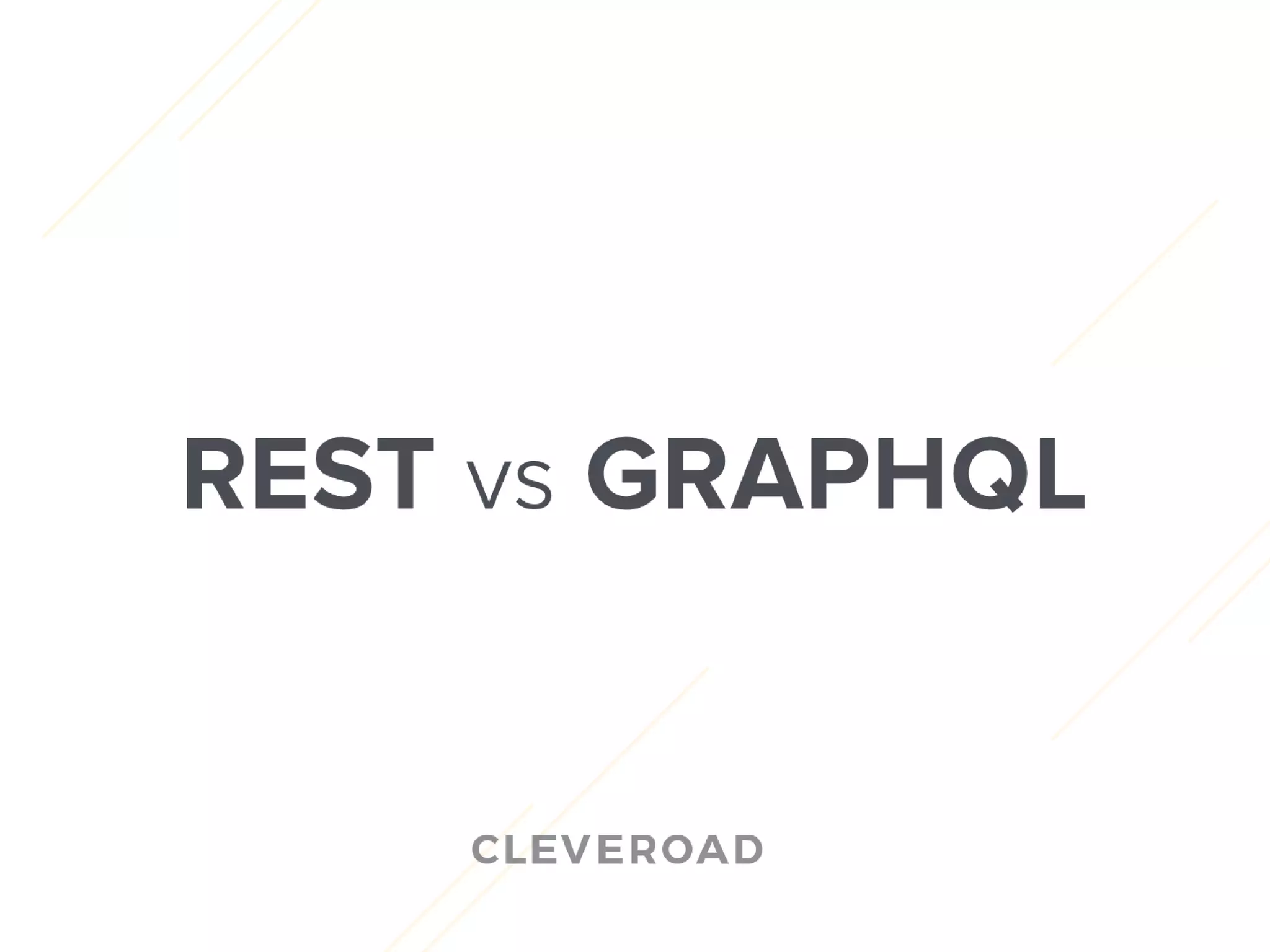 Rest vs GraphQL | PPTX