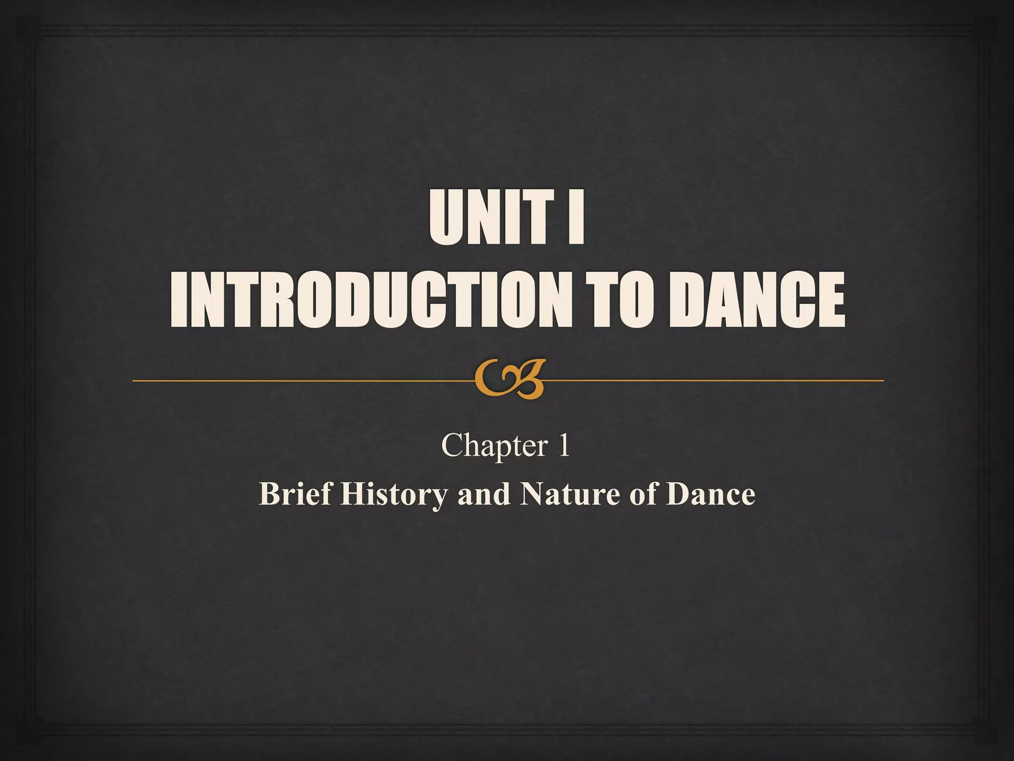 Brief History and Nature of Dance - PHYSICAL EDUCATION | PPTX