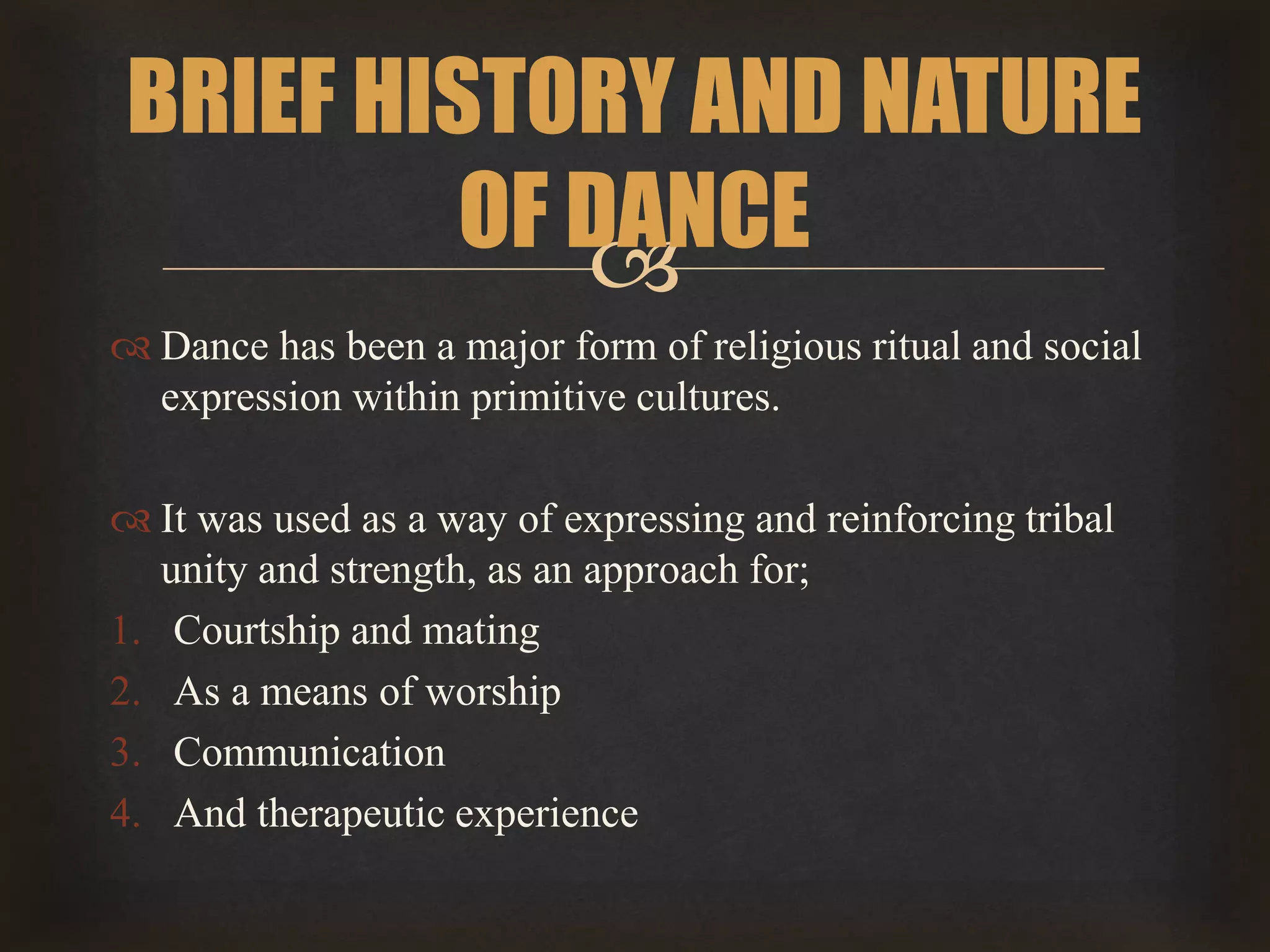 Brief History and Nature of Dance - PHYSICAL EDUCATION | PPTX