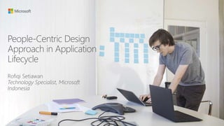 People-Centric Design Approach in Application Lifecycle | PPT