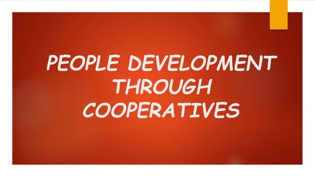 PEOPLE-DEVELOPMENT-THROUGH-COOPERATIVES-2.pptx