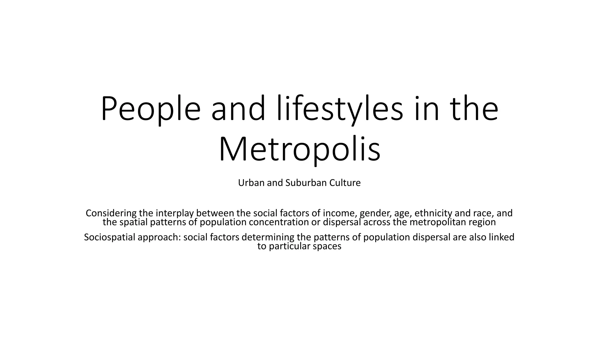 People and lifestyles in the metropolis | PPT