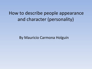 People's characteristics ! | PPT