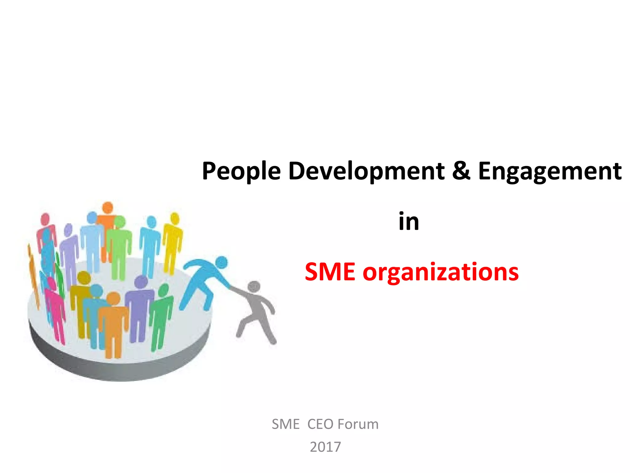 People development and engagement in SME organizations-Perspective ...