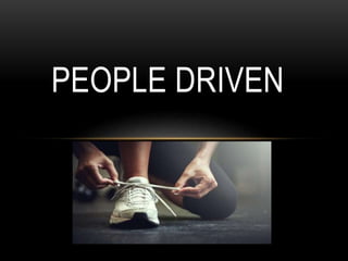 PEOPLE DRIVEN print.pptx