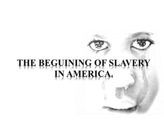 Slavery in America | PPT