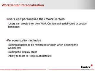 PeopleSoft WorkCenters: Meeting User Demands For Simple Intuitive ...