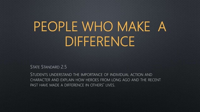 People who make a difference | PPTX