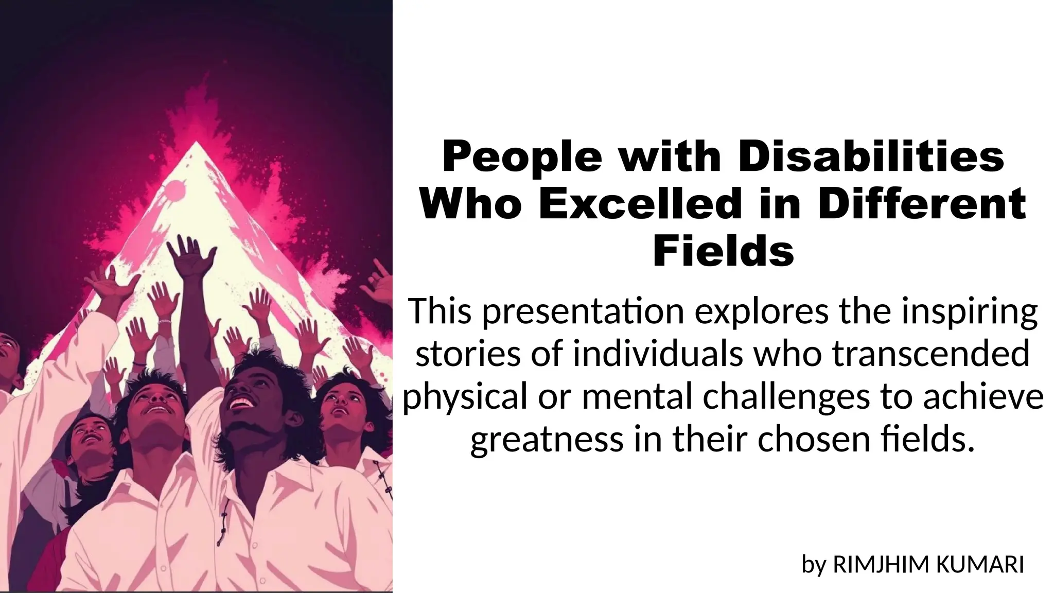 People with Disabilities Who Excelled in Different Fields.pptx
