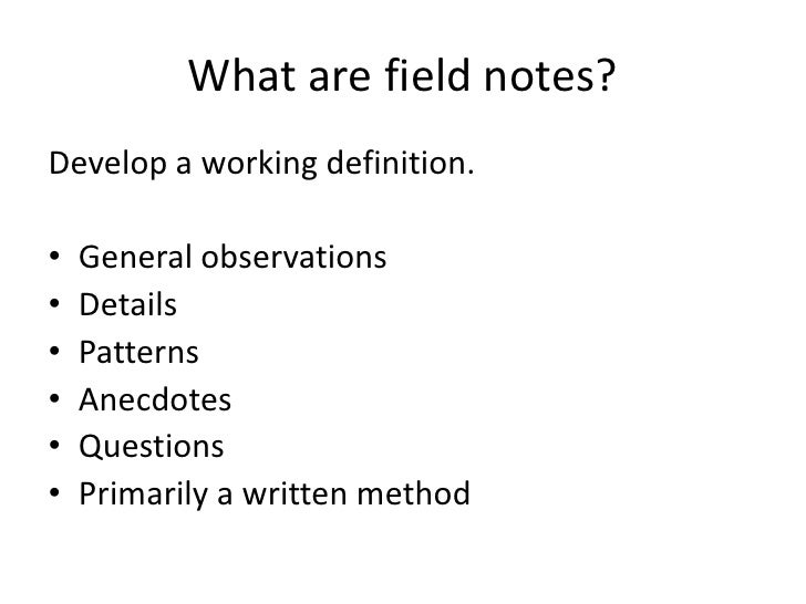 Field Notes and Photos