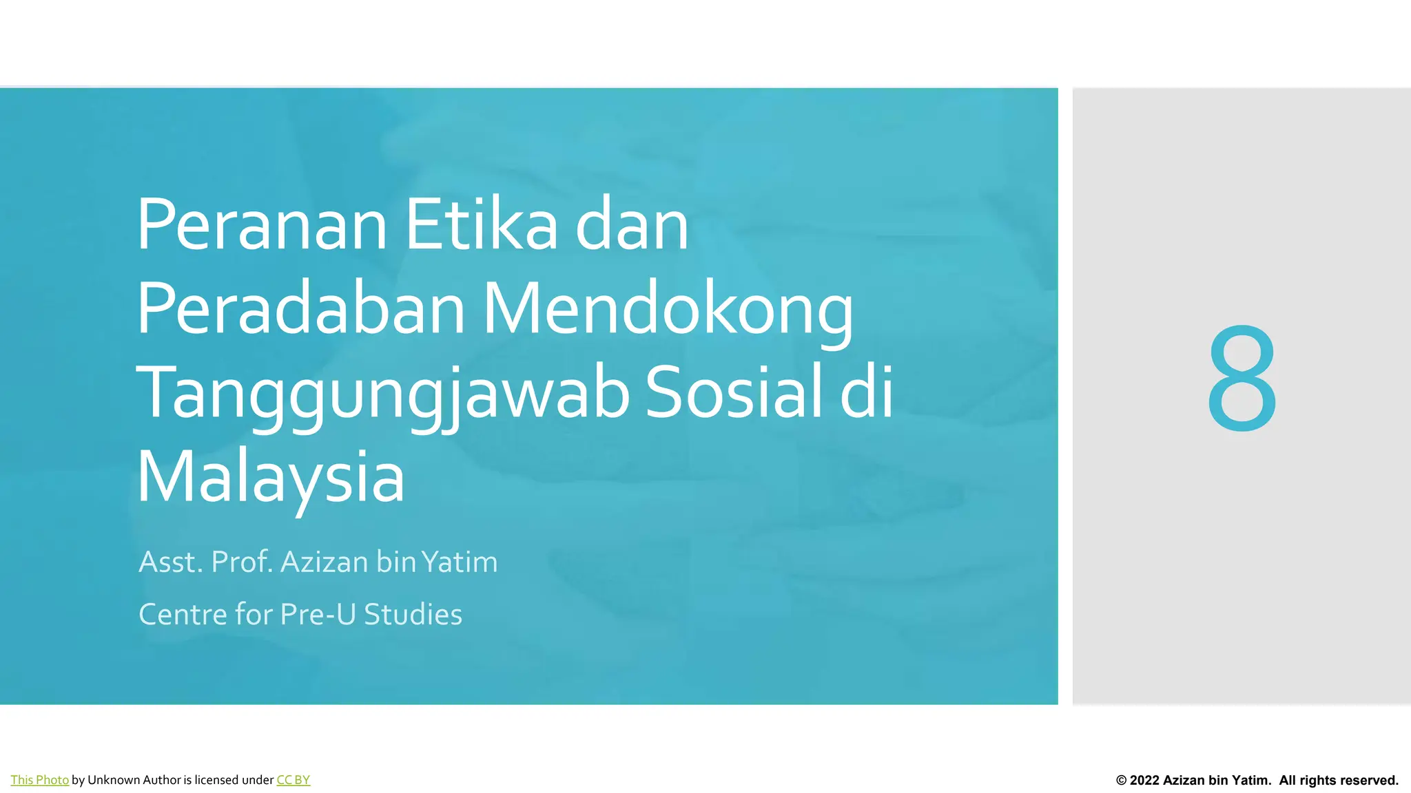 PEP 08 - Peranan Etika dan Peradaban Mendokong Tanggungjawab Sosial di Malaysia.pptx