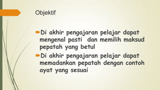 PEPATAH TAHUN 8 Maksud dan contoh ayat.. | PPT