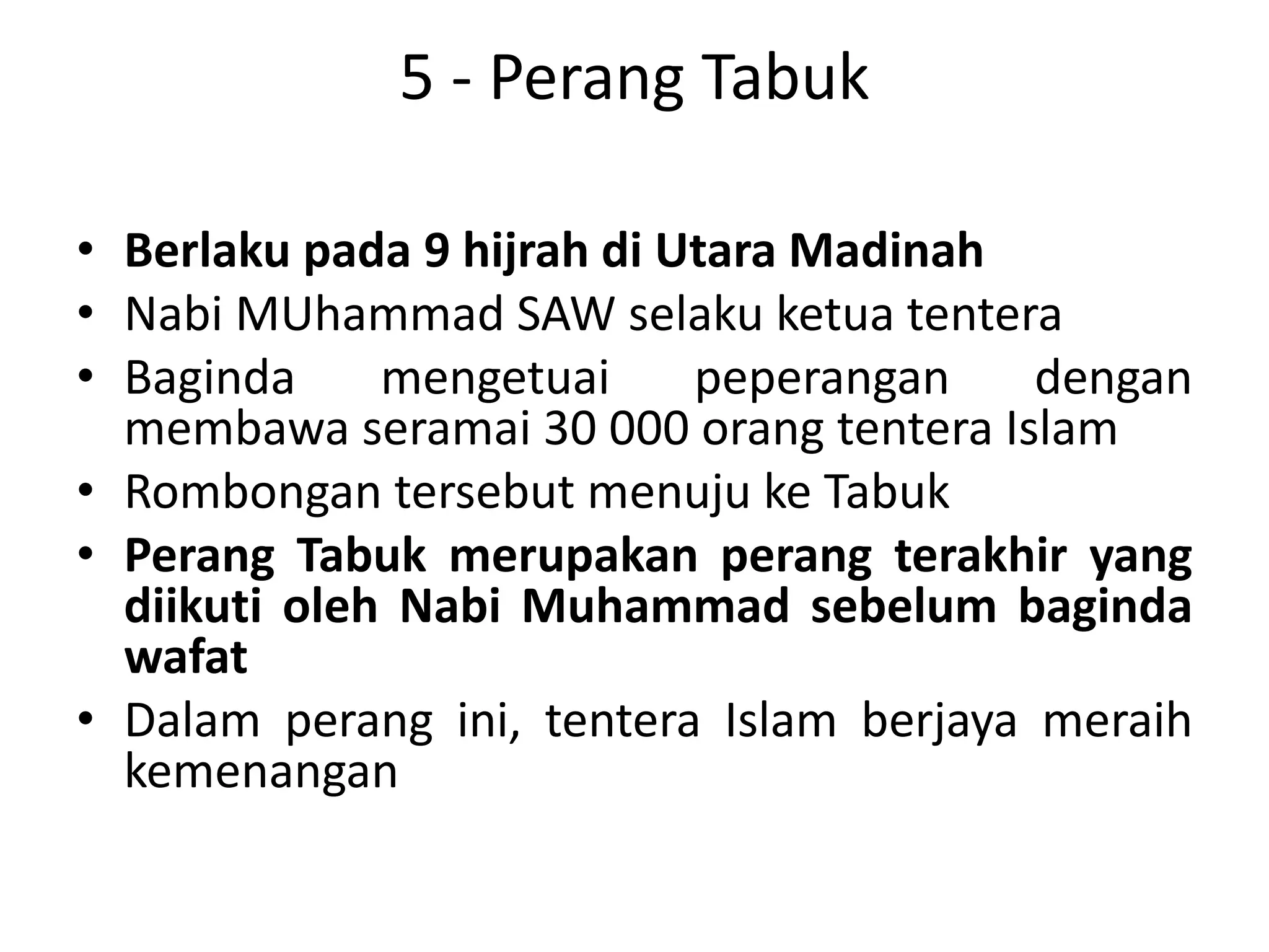 Peperangan yang berlaku ketika zaman nabi muhammad | PPTX