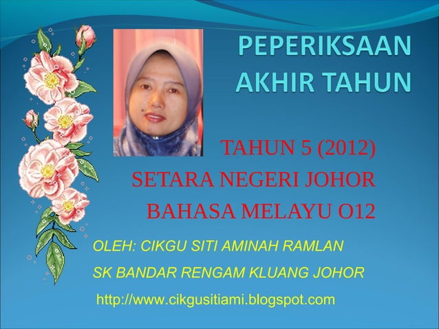 Peperiksaa setara akhir tahun JPNJ BMTahun5(1) | PPT