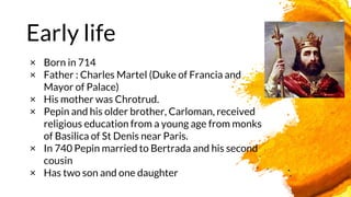 Biography of Pepin the Short | PPTX