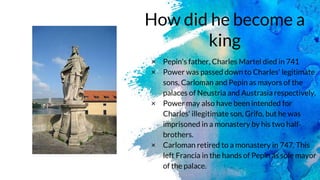 Biography of Pepin the Short | PPTX