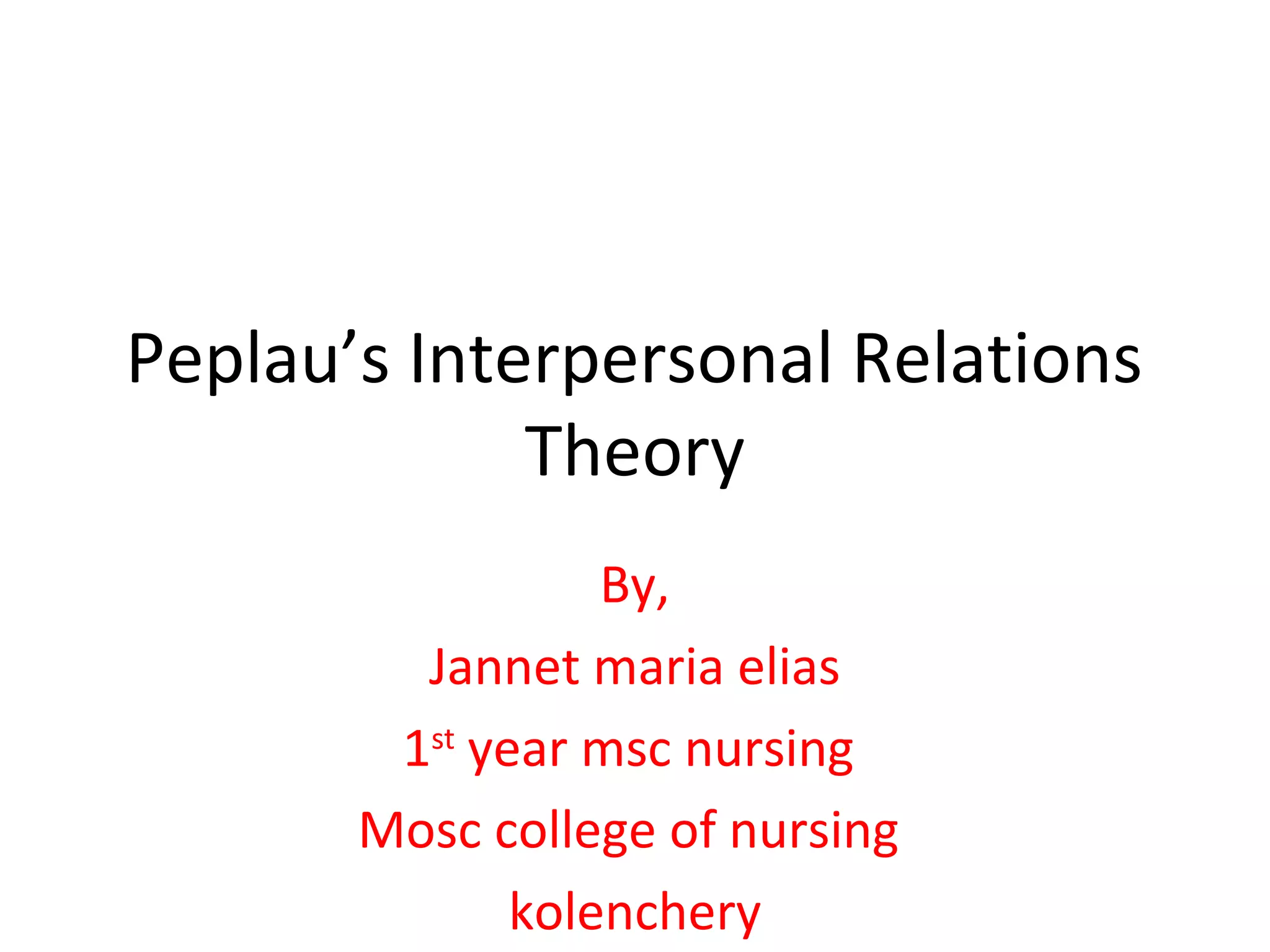 Peplau’s interpersonal relations theory | PPT