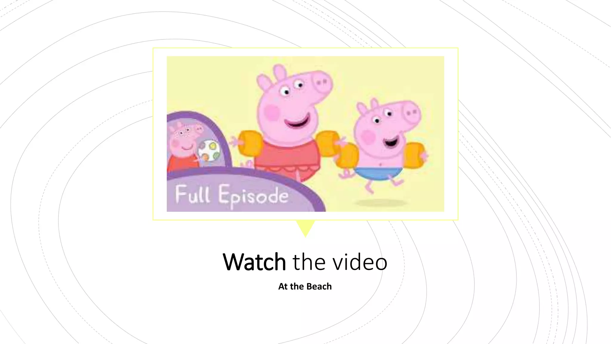 Peppa Pig - At the Beach.pptx