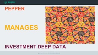 Pepper platform for asset managers | PPT