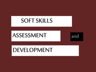 Interpersonal and soft skills assessment and development | PPTX