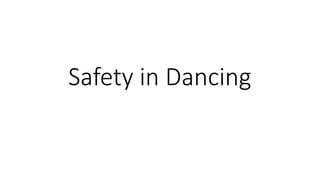 PE PPT.pptx about safety in dancing and its importance | PPT