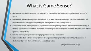 Game sense approach | PPTX