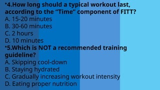 Quizzes in FITT principles - Physical Education.pptx
